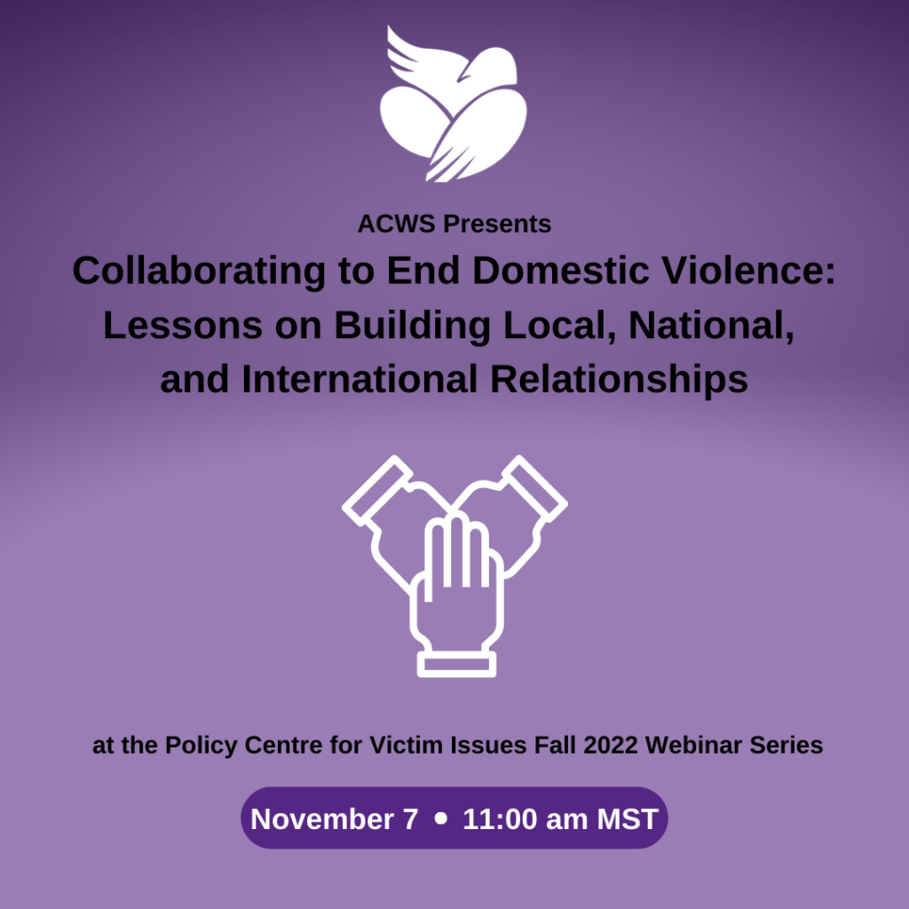 ACWS Presents at the Policy Centre for Victim Issues Fall 2022 Webinar ...