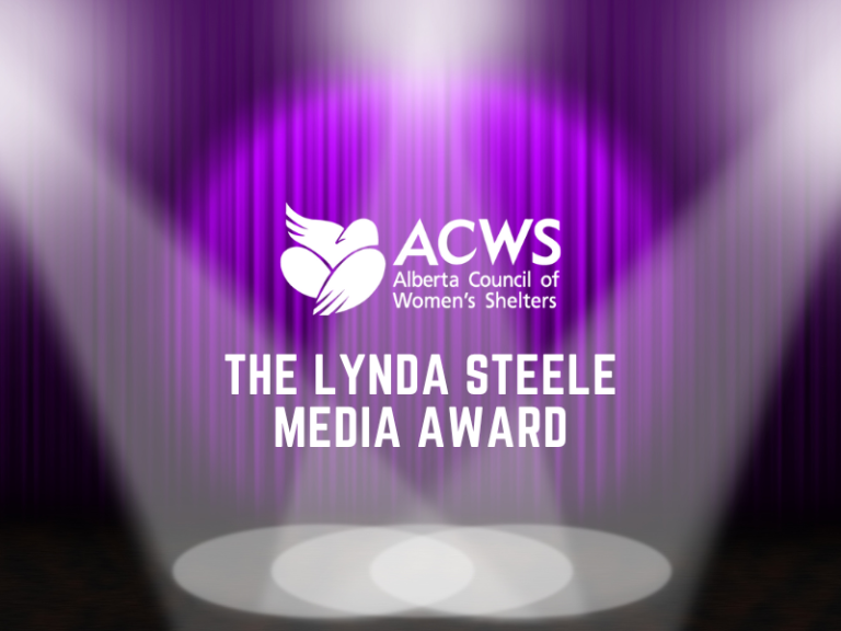 The ACWS Lynda Steele Media Award - Alberta Council of Women’s Shelters